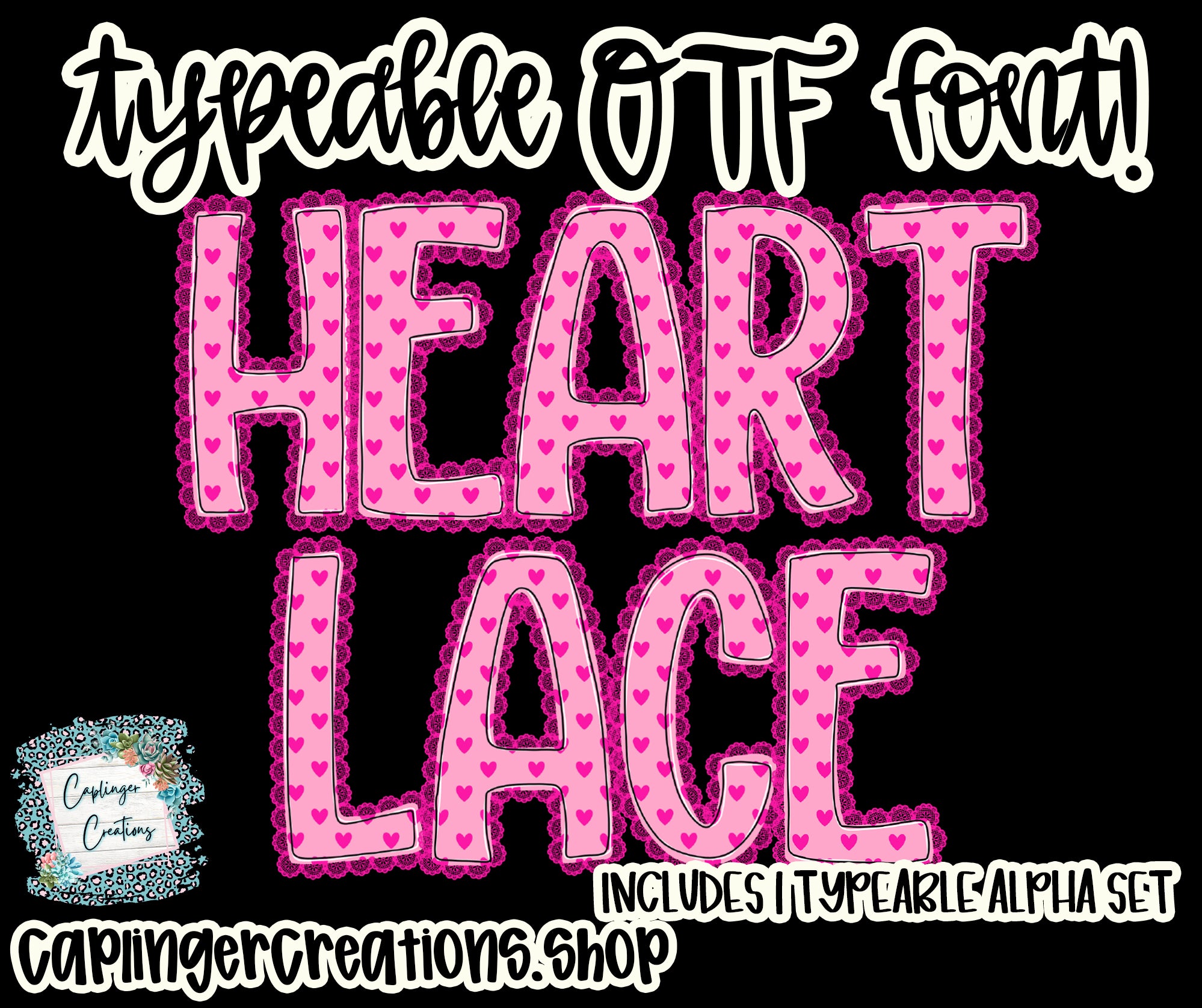 Heart LACE - Set of 1 Alpha + elements - TYPEABLE OTF FONT + PNGS- com ...